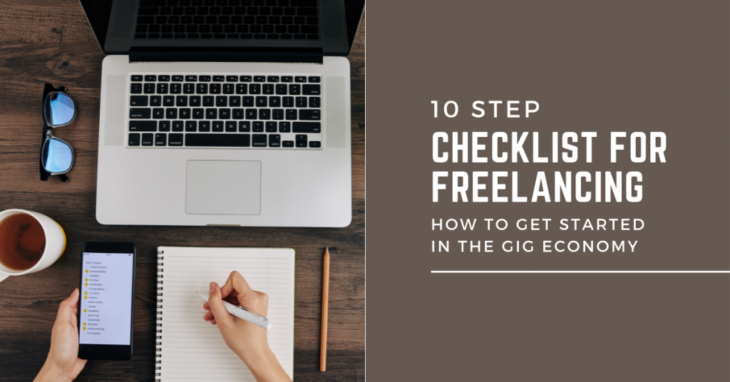 10 Step Checklist for Freelancing: How to Get Started in the Gig ...